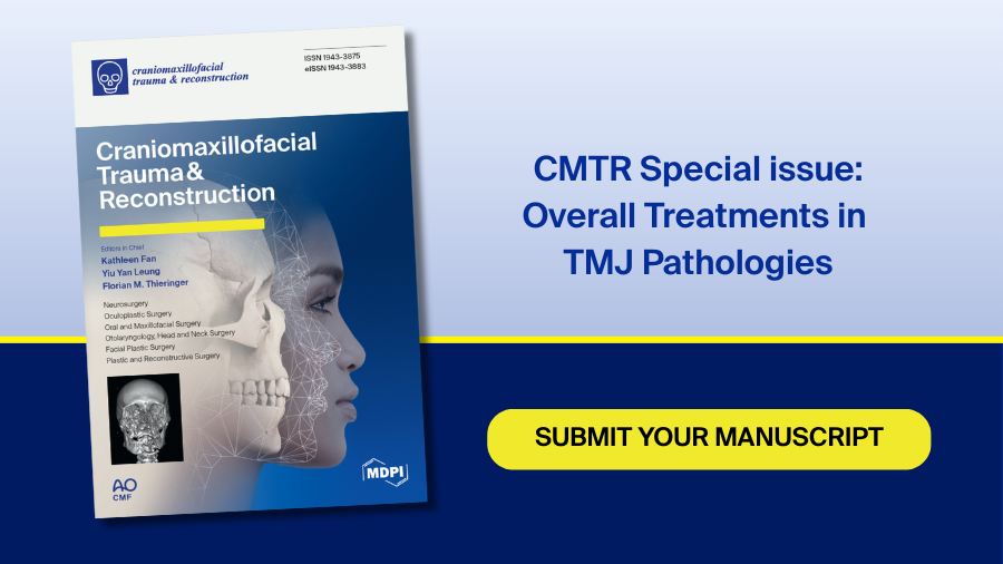 CMTR Special Issue—Overall Treatments in Temporomandibular Joint (TMJ ...